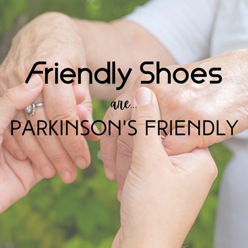 Cope with Parkinson’s Disease - Friendly Shoes - The Shoe for All Abilities